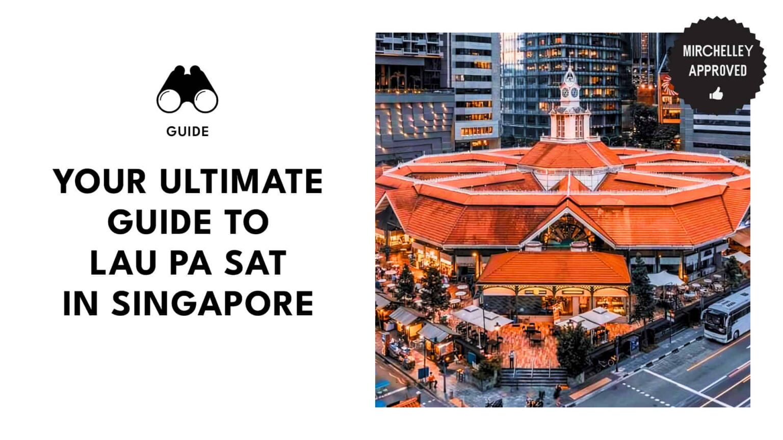 Your Guide to the Best Nightlife in Lau Pa Sat Singapore