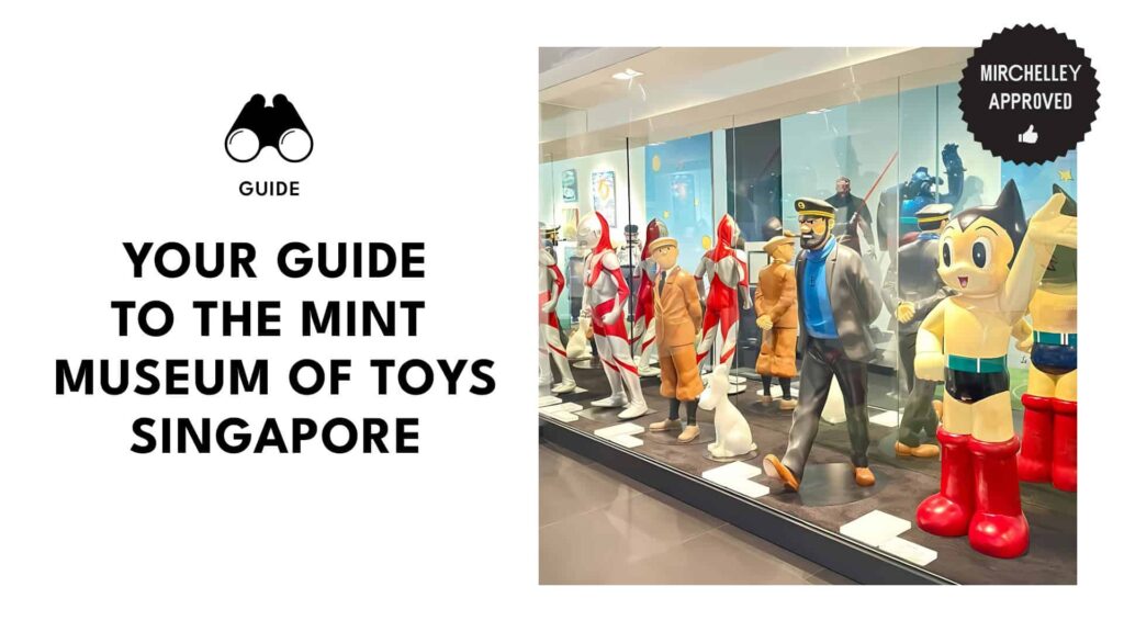 What Kids Were Amused by at MINT Museum of Toys Singapore