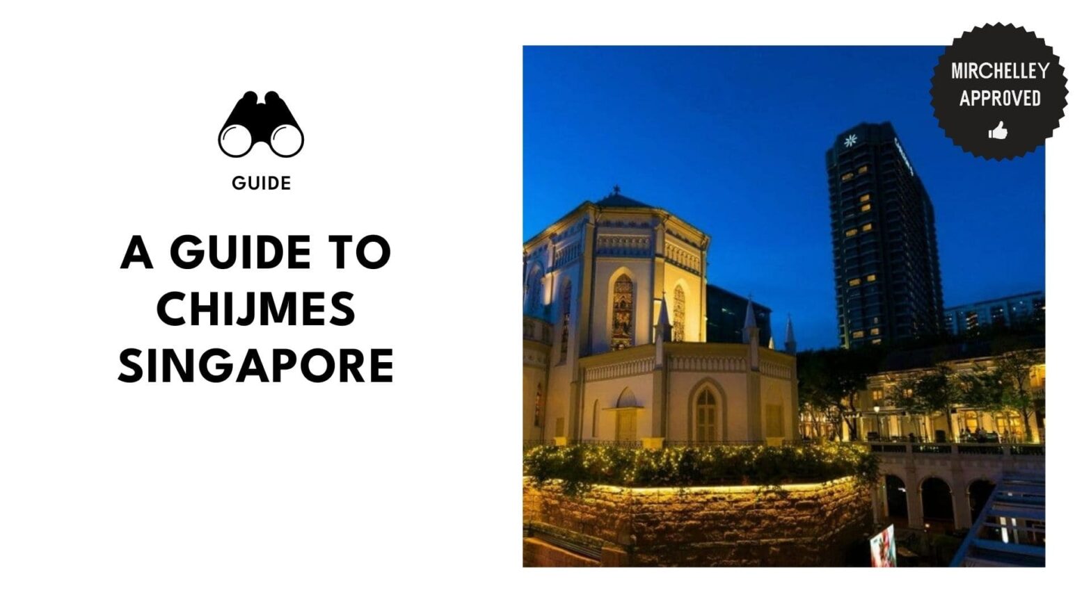 Local Reveals Everything to Know About CHIJMES Singapore