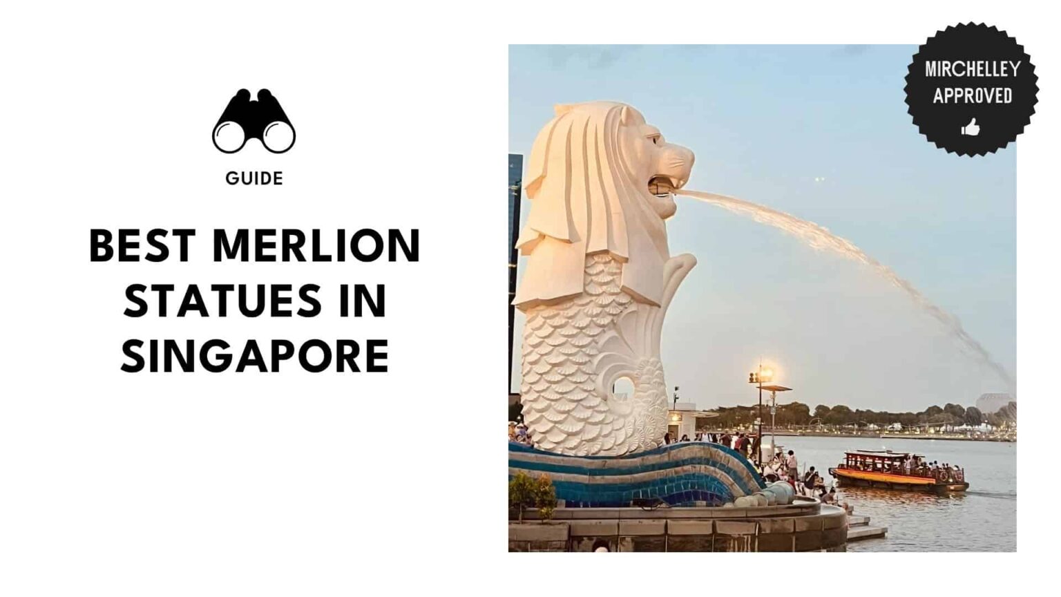 Singapore’s 6 Merlion Statues That I Love for the History