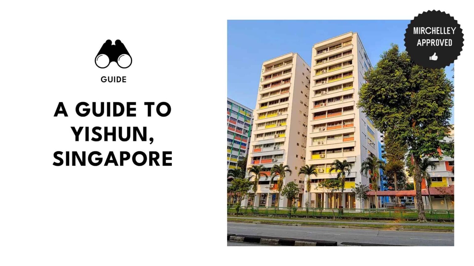A Yishun Travel Guide That’s Surprisingly Normal
