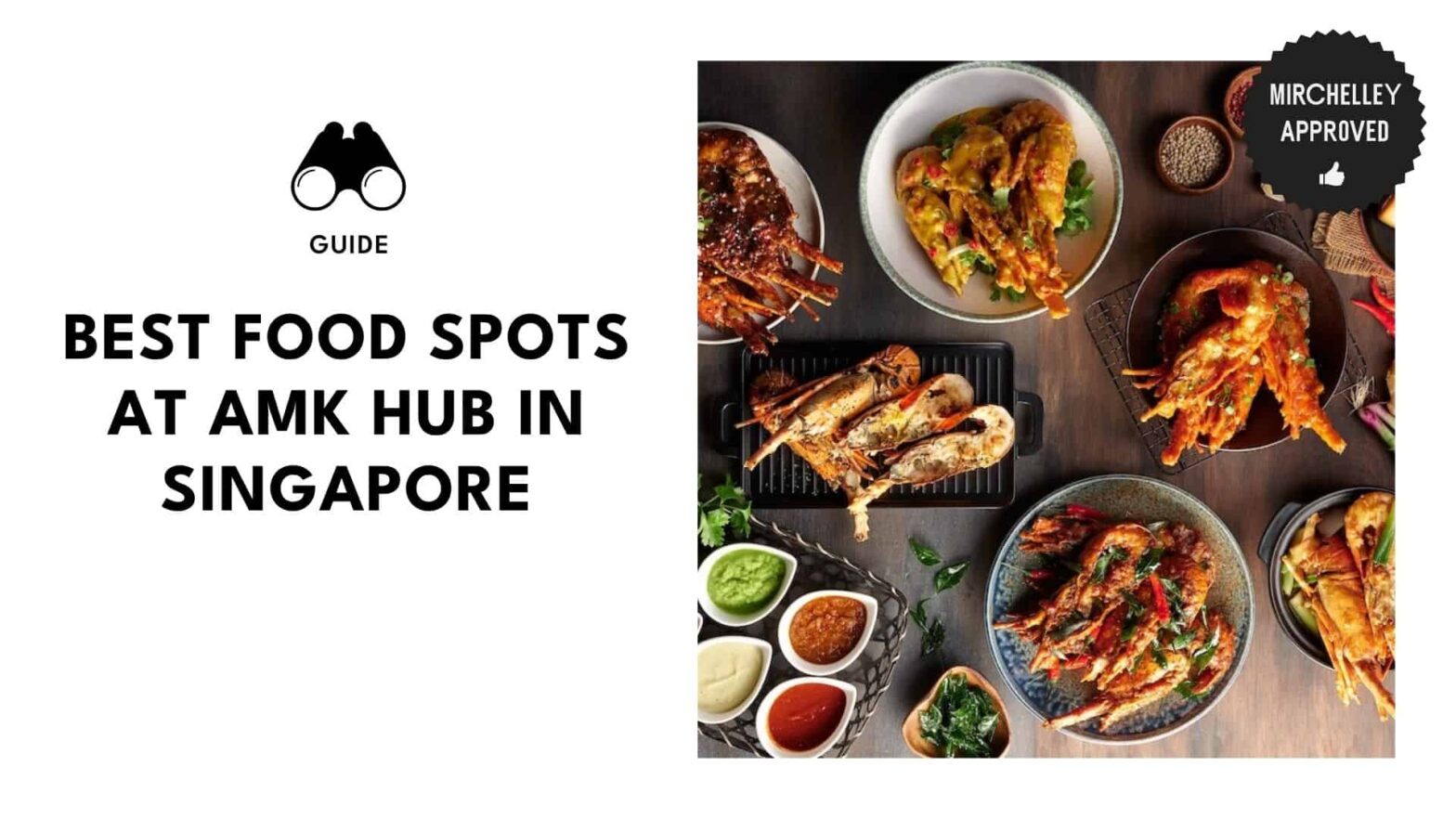 Singapore’s 10 Restos at AMK Hub You’ll Want to Queue For