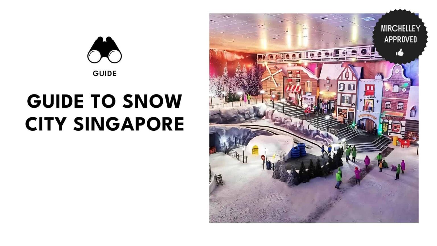 All the Snow City Singapore Highlights You Shouldn’t Miss