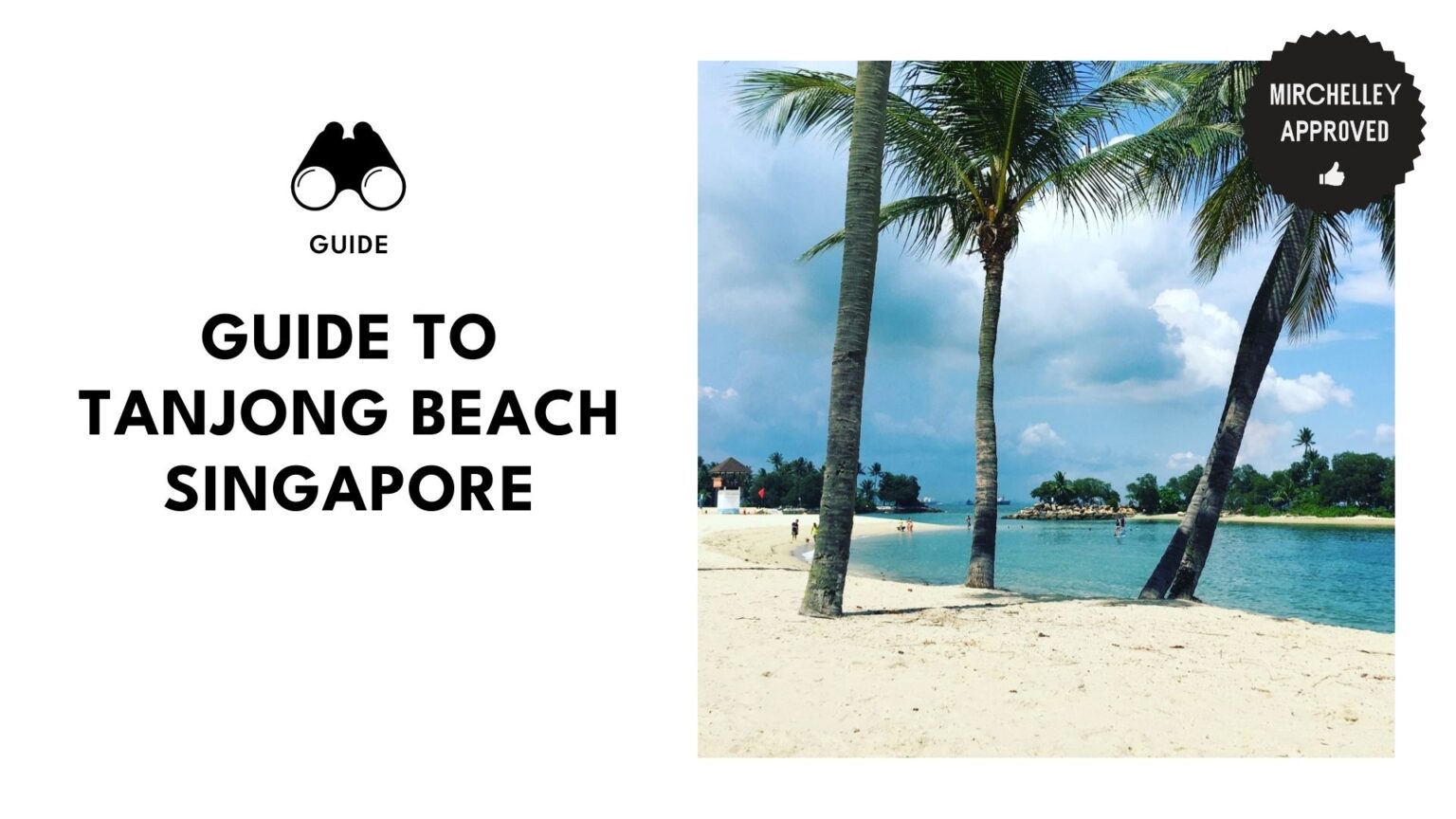 A Local Guide to the Best of Tanjong Beach, Singapore [2026]