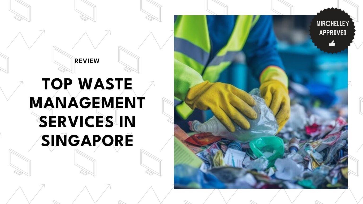 SG’s 5 Waste Management Firms That’ll Do the Dirty Work [2026]