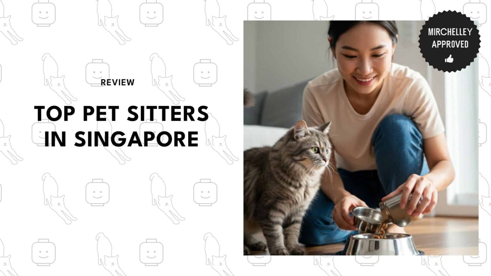 SG’s Top 5 Pet Sitters That’ll Make Leaving Home Easier [2026 ]